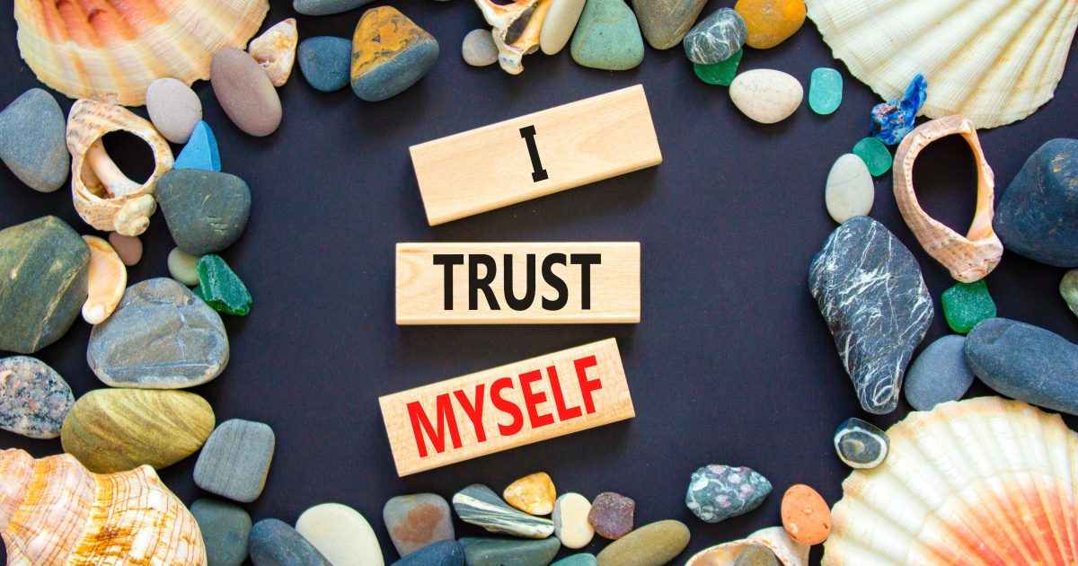 Trusting Yourself | Counseling | Therapy
